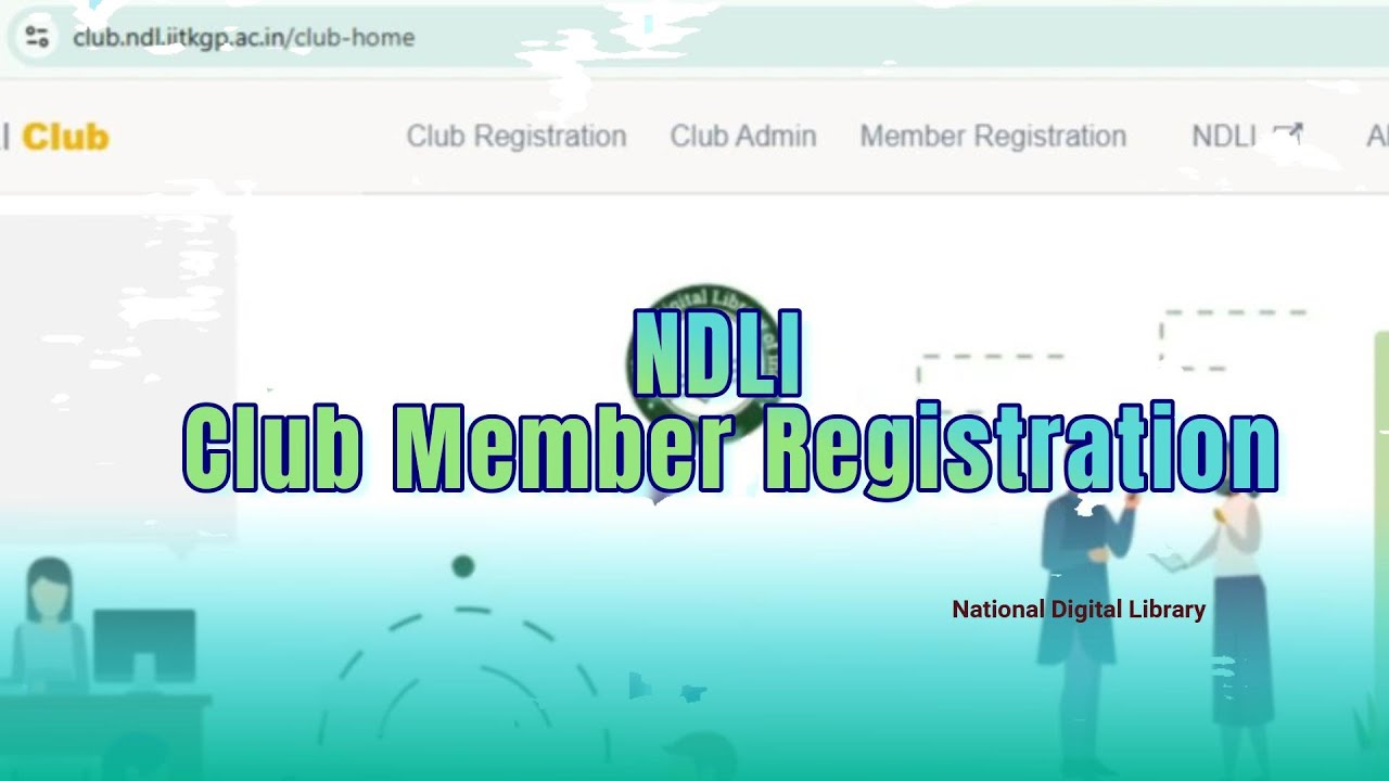 NDLI Club Member Registration Process || National Digital Library Clubs ...