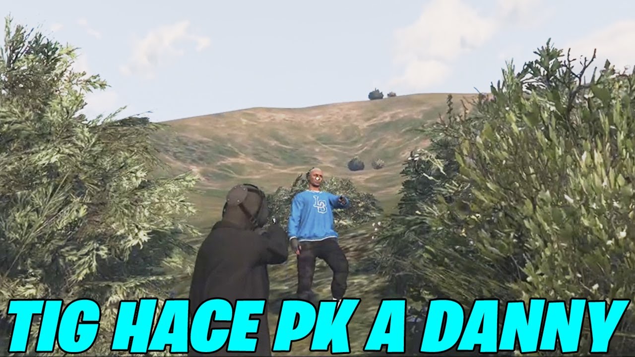 TIG HACE PK A DANNY😯 | GTA V ROLEPLAY - YouTube