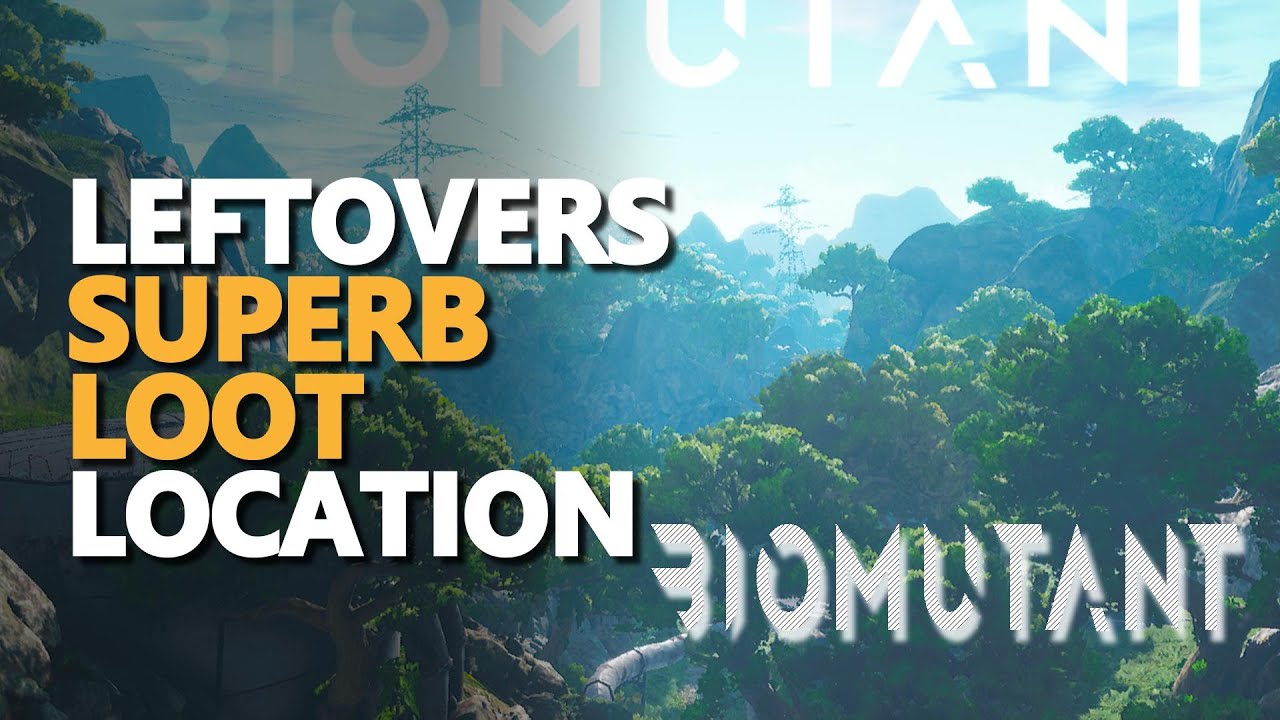 Leftovers Superb Loot Biomutant Location - YouTube