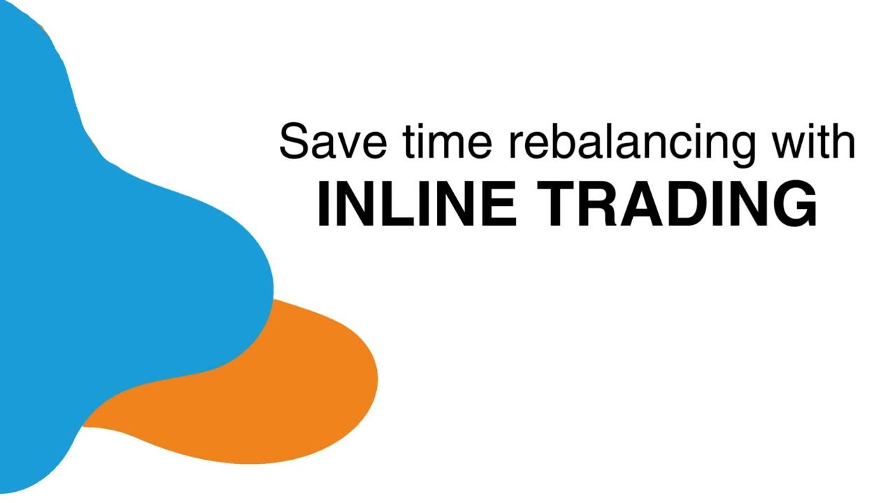 Save Time Rebalancing With Inline Trading #FeatureFriday - YouTube