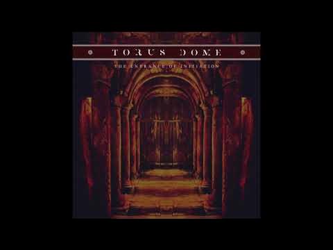 Torus Dome - The Entrance of Initiation (Full Album) - YouTube