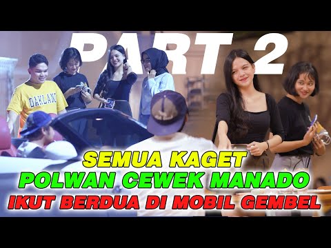 Part 2 || Semua Kaget!! Polwan Cewek Manado Ikut BERDUAAN DI MOBIL GEMBEL