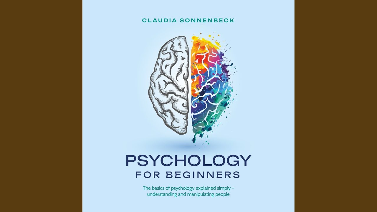 Chapter 9.2 - Psychology for Beginners: The Basics of Psychology ...