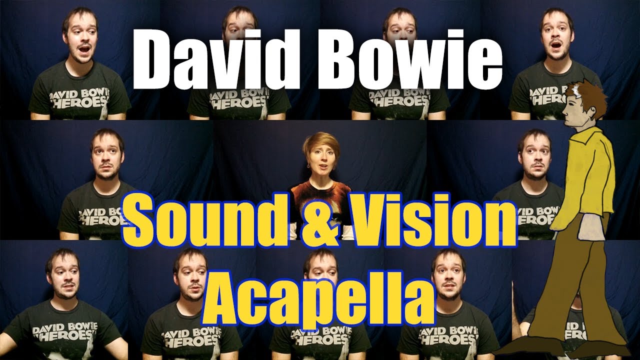 David Bowie Sound and Vision Acapella w/Rachel Heston-Davis & Jaron ...