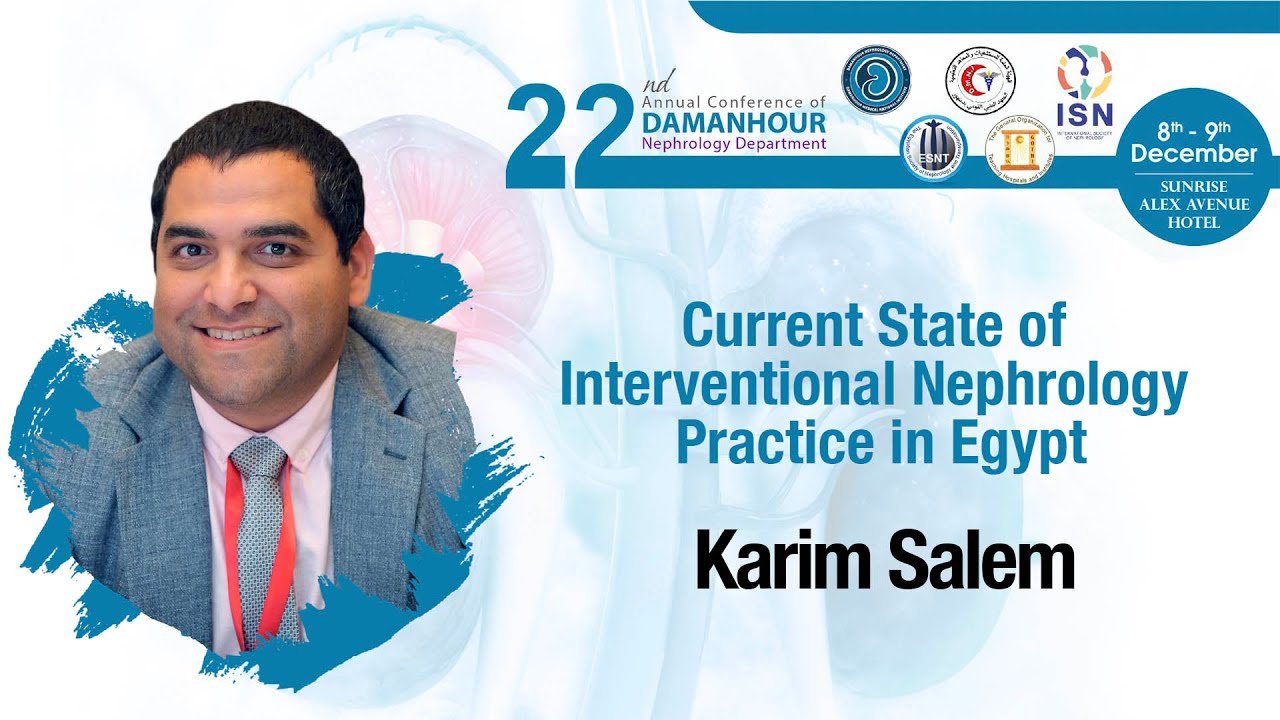 Current State of Interventional Nephrology Practice in Egypt by Dr. Karim Salem - YouTube