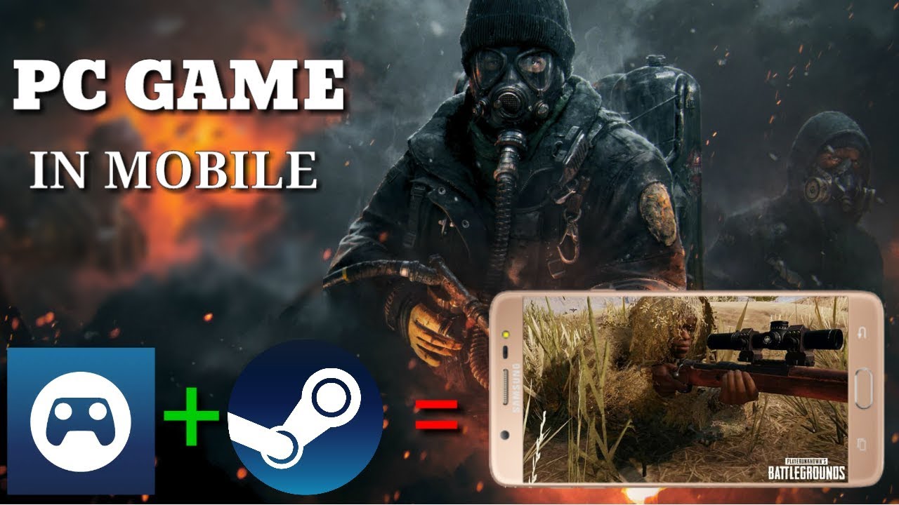 How To Play Any Pc Game In Andriod Mobile Link Steam 2018 Full ...