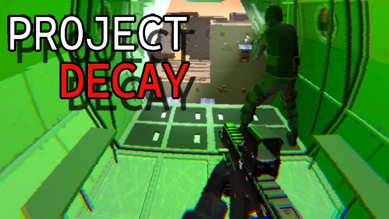 Project DECAY Gameplay - YouTube