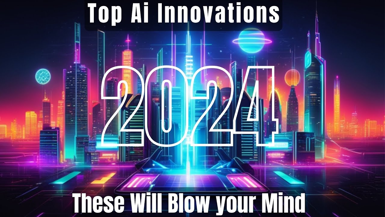 5 Mind-Blowing AI Innovations of 2024 That Will Amaze You! Unveiling ...