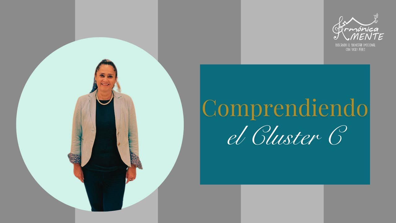 Desentrañando el Cluster C: Trastornos de la personalidad 🌀 - YouTube