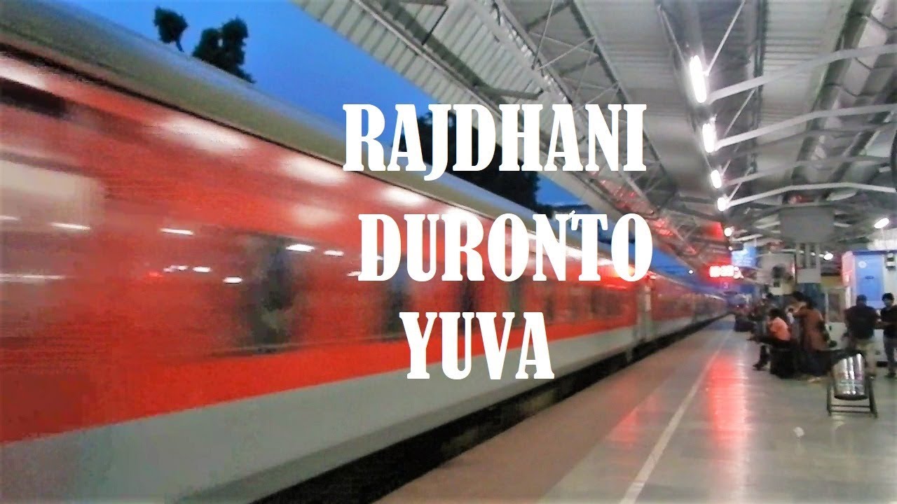 3 in 1 { RAJDHANI || DURONTO || YUVA } from DURGAPUR ..West Bengal ...