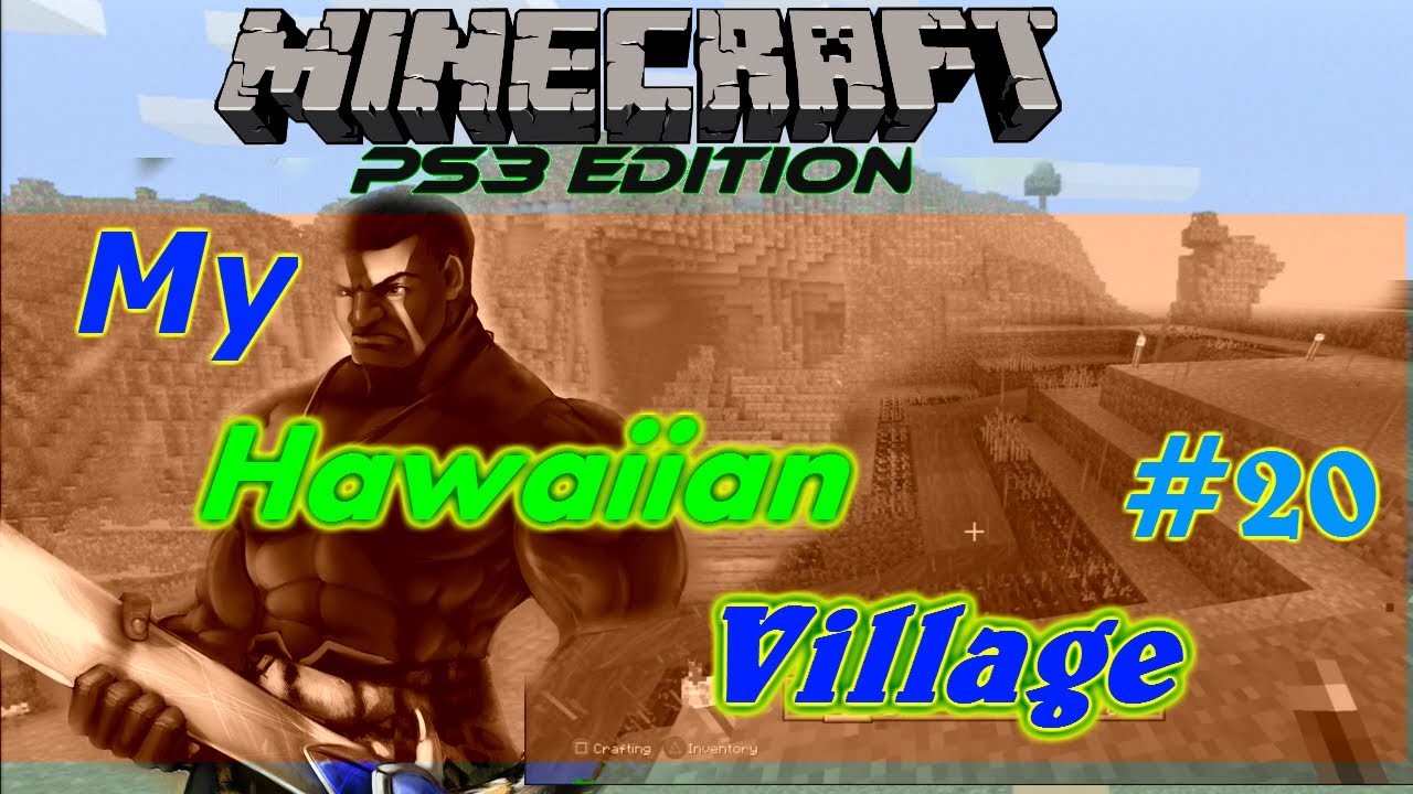 Minecraft PS3: "Building My Hawaiian Village!" #20 - YouTube