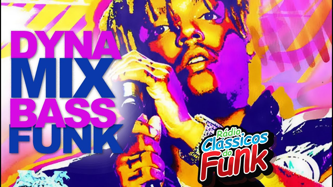 Dynamix Bass Funk | American Funk | Rádio Clássicos do Funk | The ...