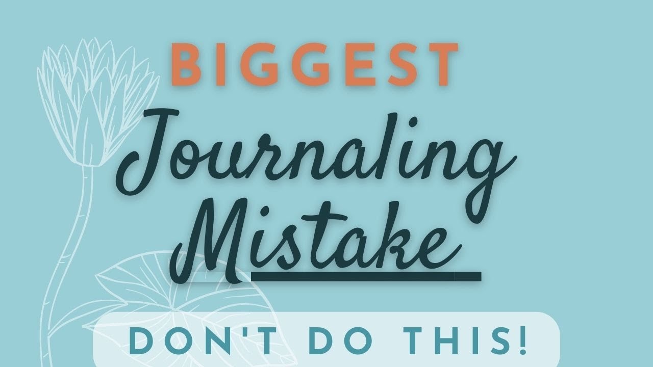 How to Journal - Don’t make this beginner's mistake! - YouTube