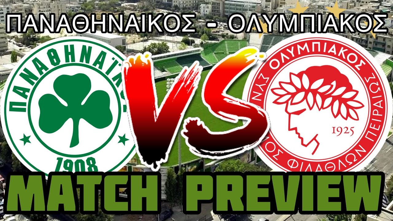 Παναθηναικός - Ολυμπιακός Match Preview l ΨΕΥΤΟΕΝΝΙΑΡΙ - YouTube