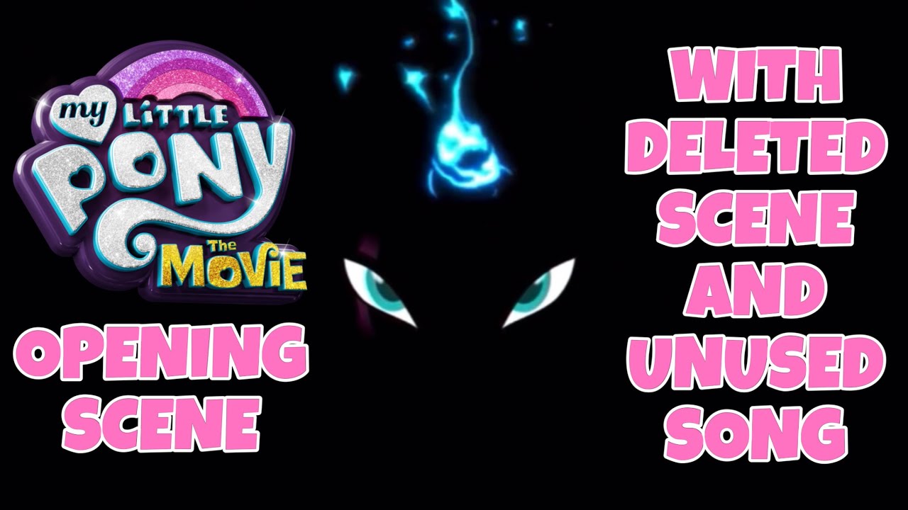 My Little Pony: The Movie (2017) Opening scene (With Deleted Scene and ...