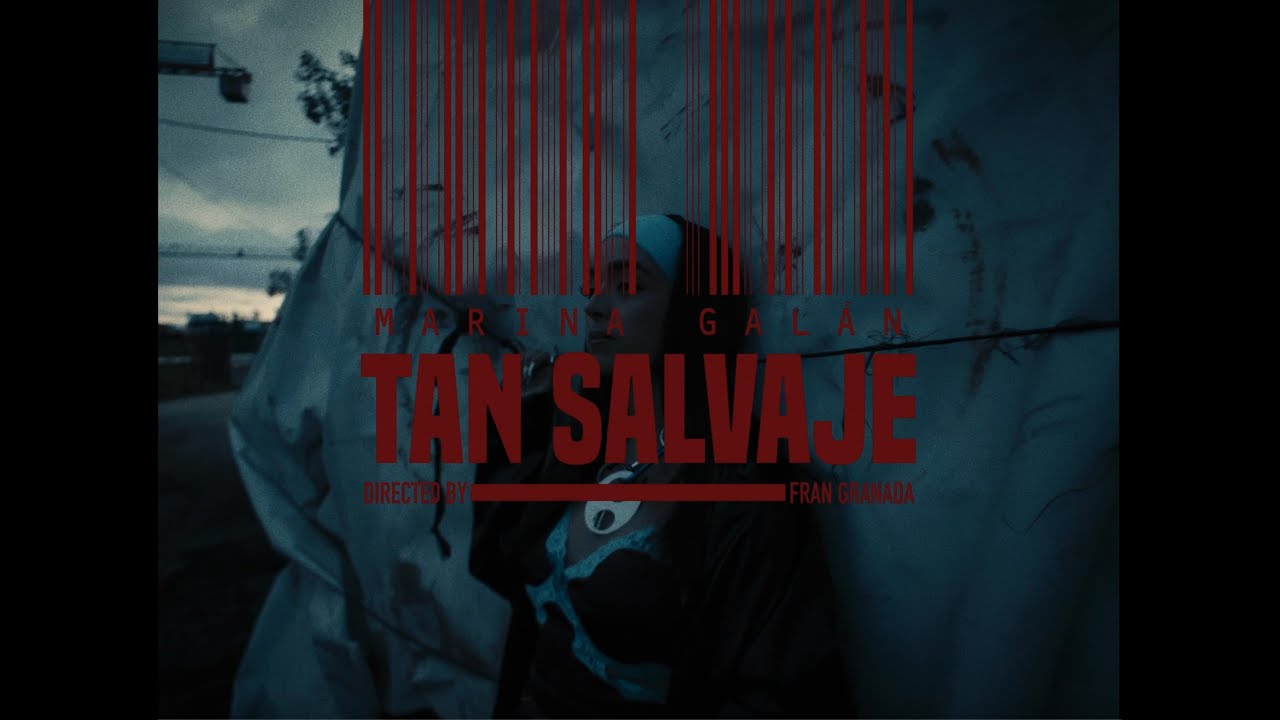Marina Galán - Tan Salvaje (Videoclip Oficial) - YouTube