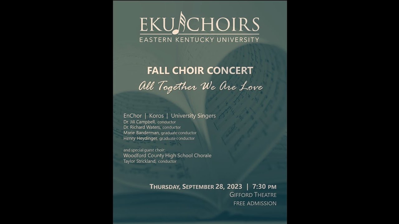 EKU Choirs Fall 2023 Concert "All Together We Are Love" - YouTube