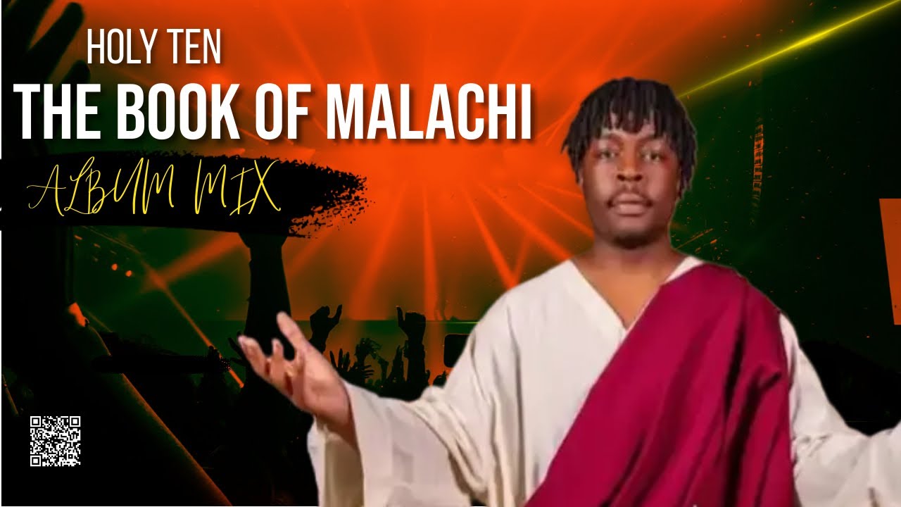 HOLY TEN - THE BOOK OF MALACHI | FULL ALBUM MIX - YouTube
