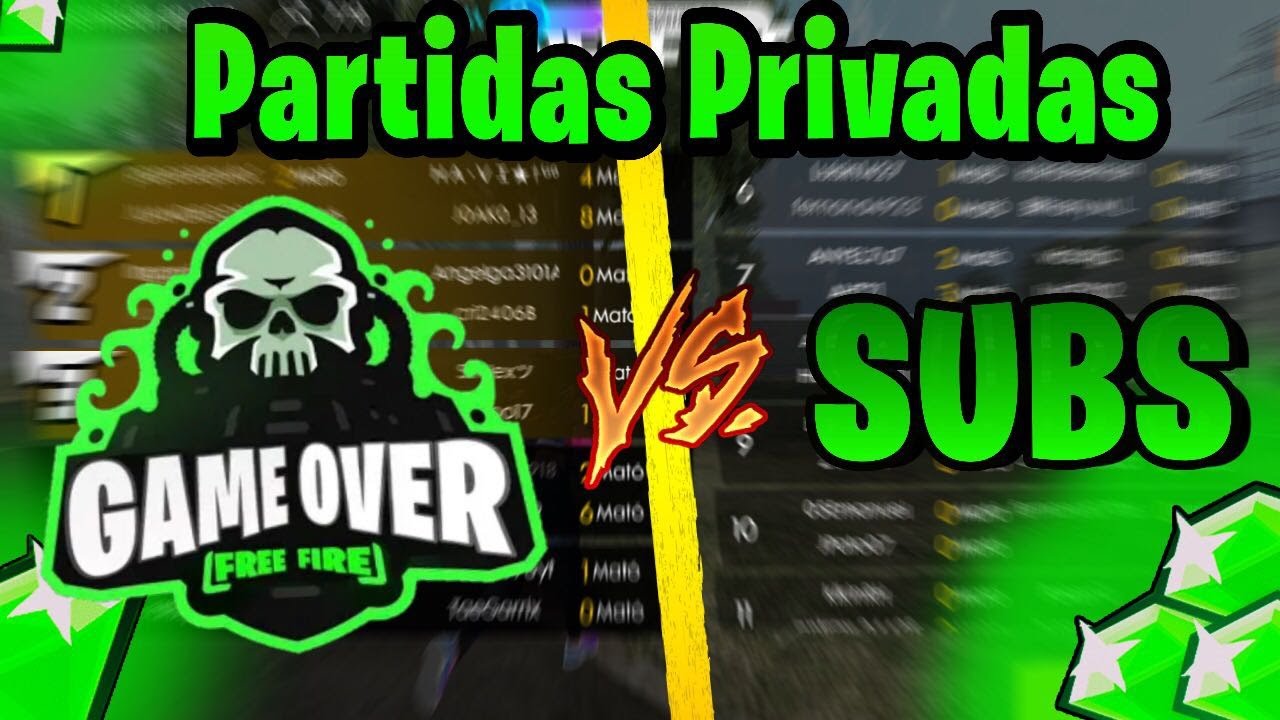 GAME OVER VS SUBS “SALAS PRIVADAS “ - YouTube