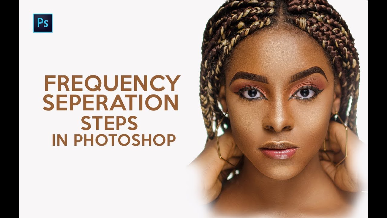 Frequency Separation Steps in Photoshop - YouTube
