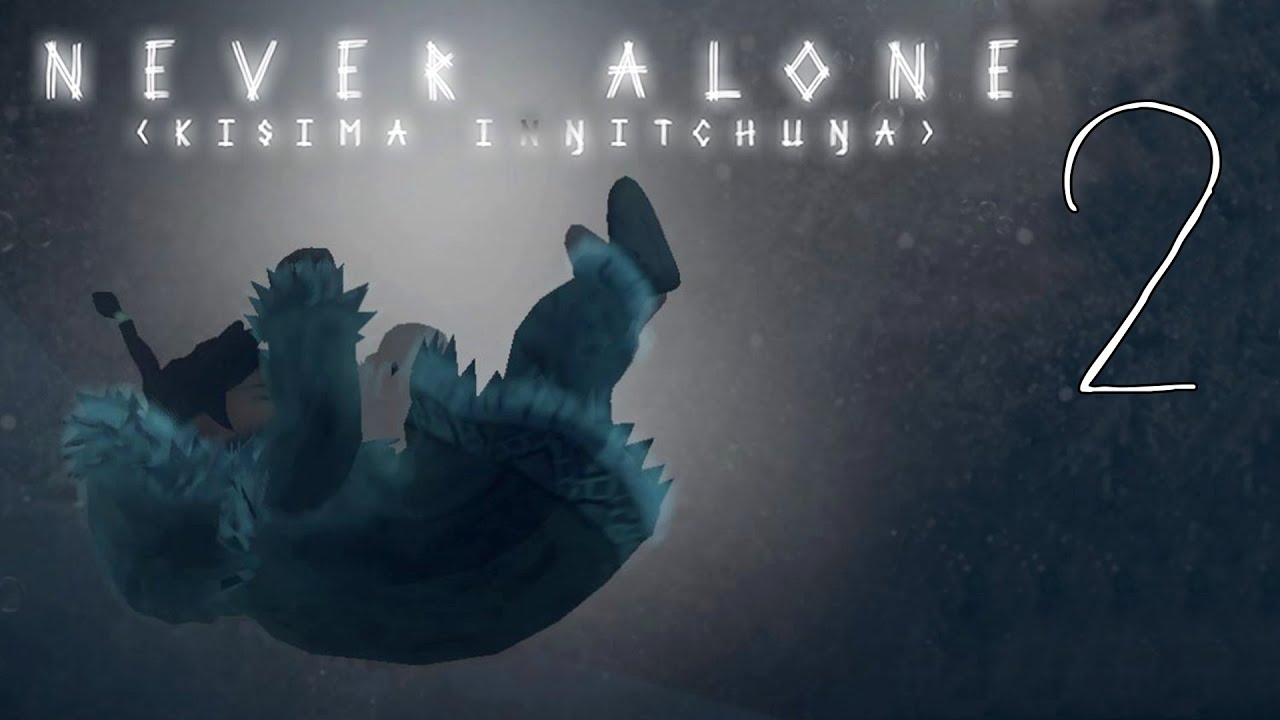 Never Alone #2 [Прохождение, Без комментариев] - YouTube
