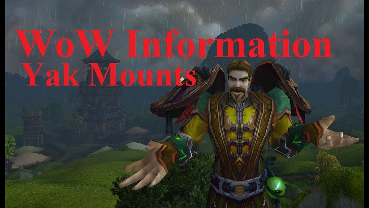 WoW Information: Yak Mounts - YouTube