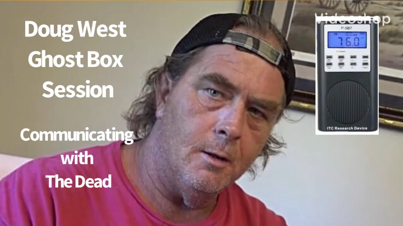 Doug West (Angry Grandpa) Celebrity Ghost Box Session Interview Spirit ...