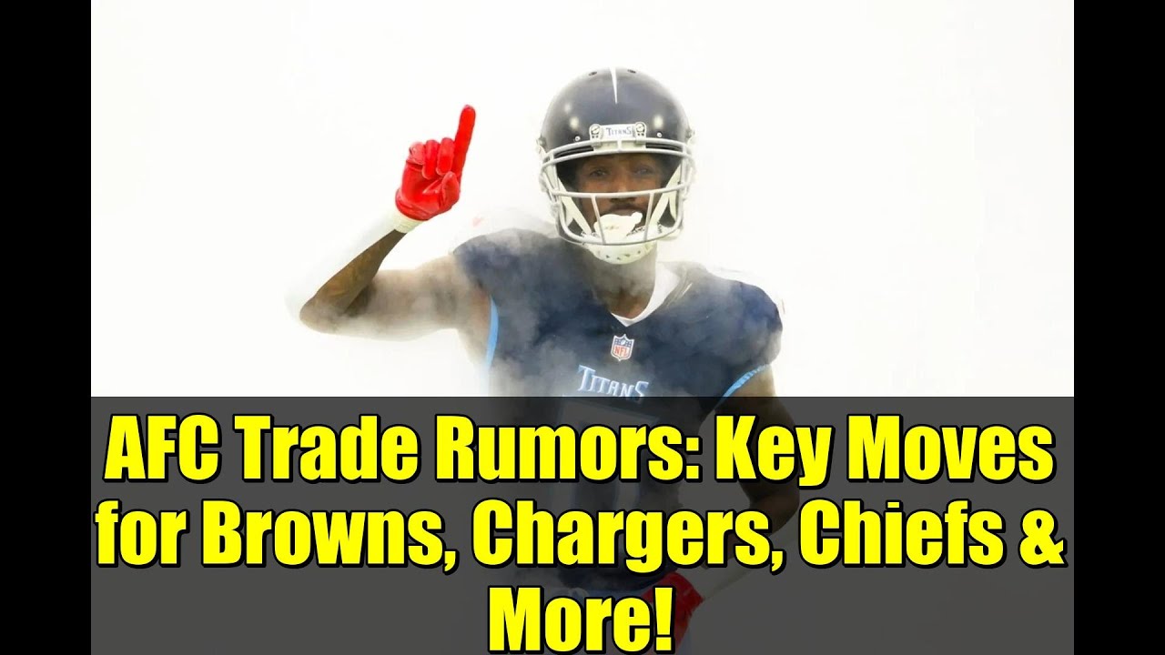 AFC Trade Rumors: Key Moves for Browns, Chargers, Chiefs & More! - YouTube