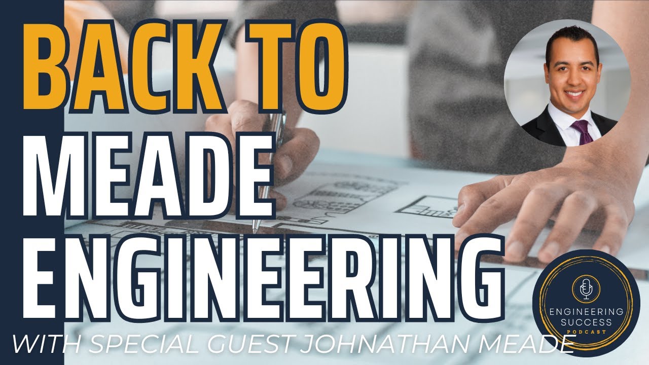 RETURN - How Johnathan Knew It Was Time To Go Back To The Family Business at Meade Engineering ...