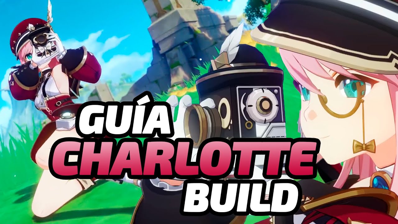️C0 Charlotte es INCREÍBLE! GUÍA y BUILD DEFINITIVA de Charlotte DPS ...