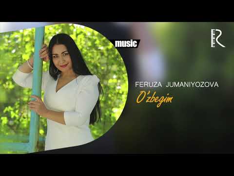 Feruza Jumaniyozova - O'zbegim (Official music)