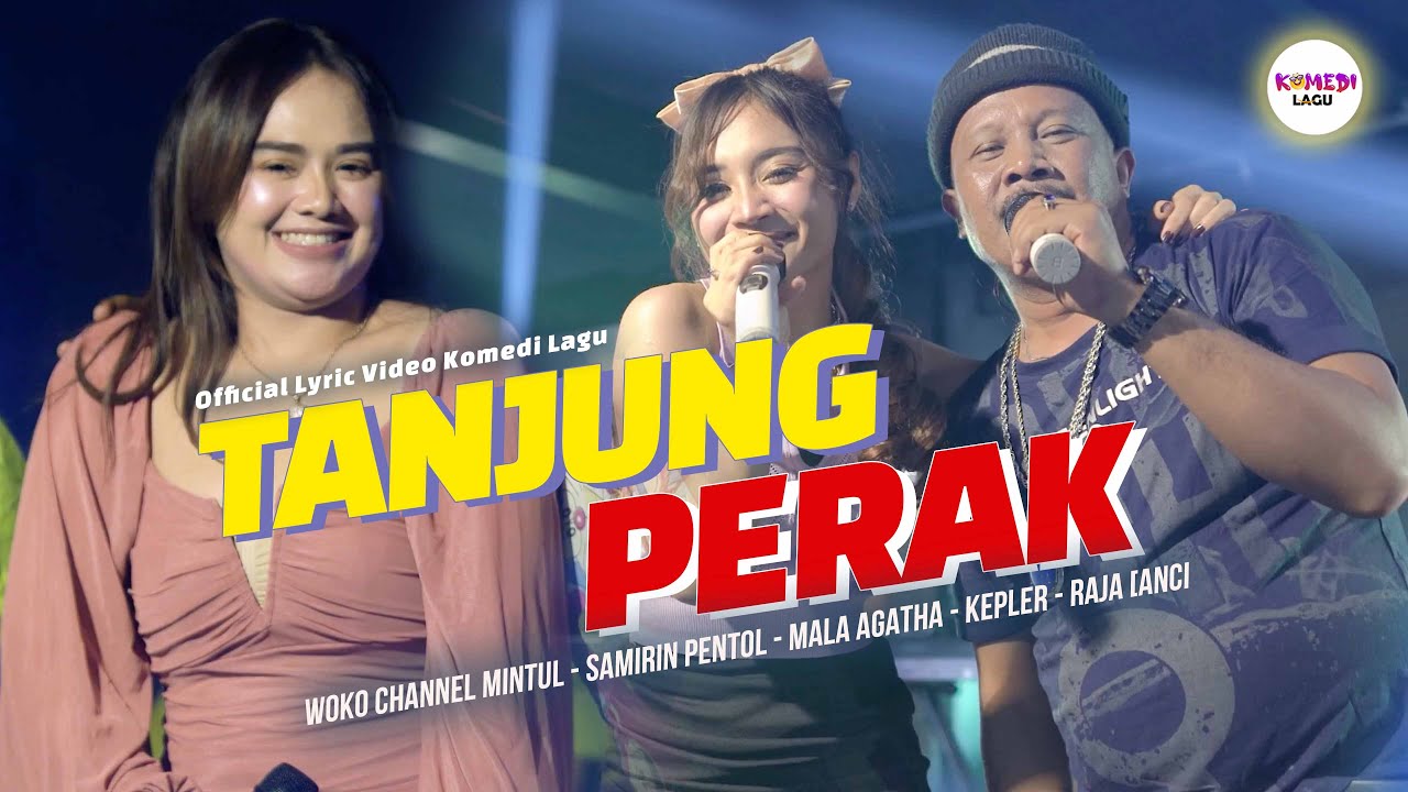 TANJUNG PERAK !! - Woko Channel Mintul, Samirin Pentol, Mala Agatha ...