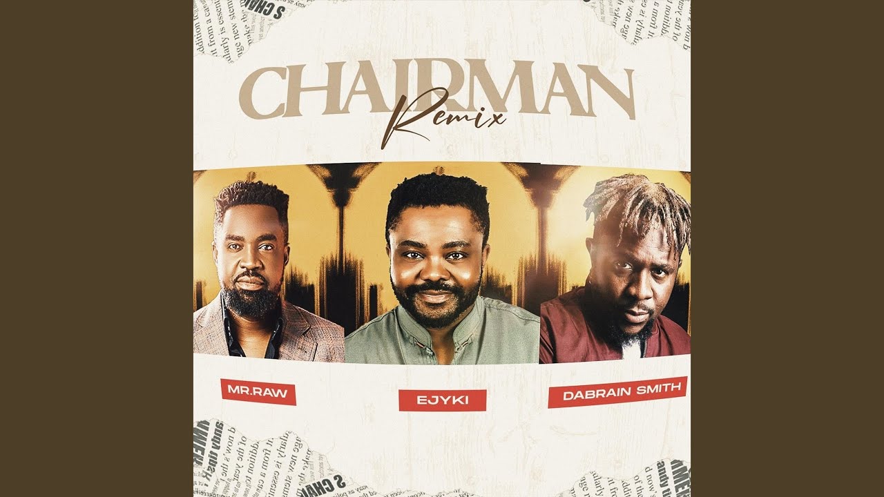 Chairman (Remix) (feat. Mr Raw & Dabrain Smith) - YouTube
