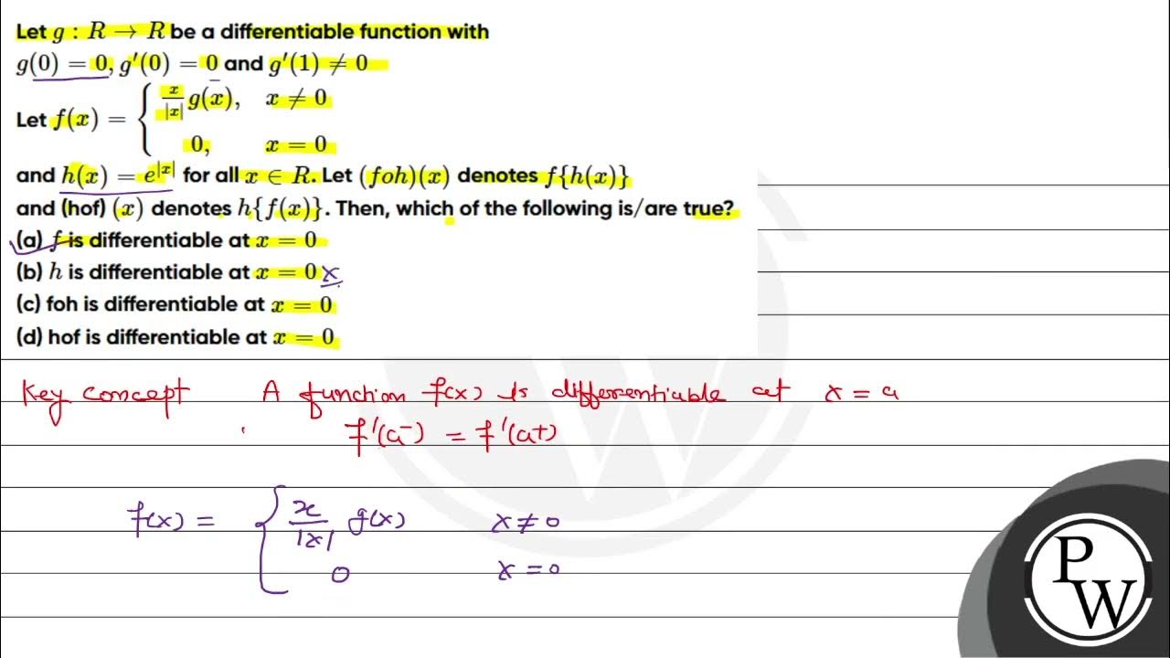 Let \( g: R \rightarrow R \) be a differentiable function with \( g(0 ... Let \( g: R \rightarrow R \) be a differentiable function with \( g(0 ...