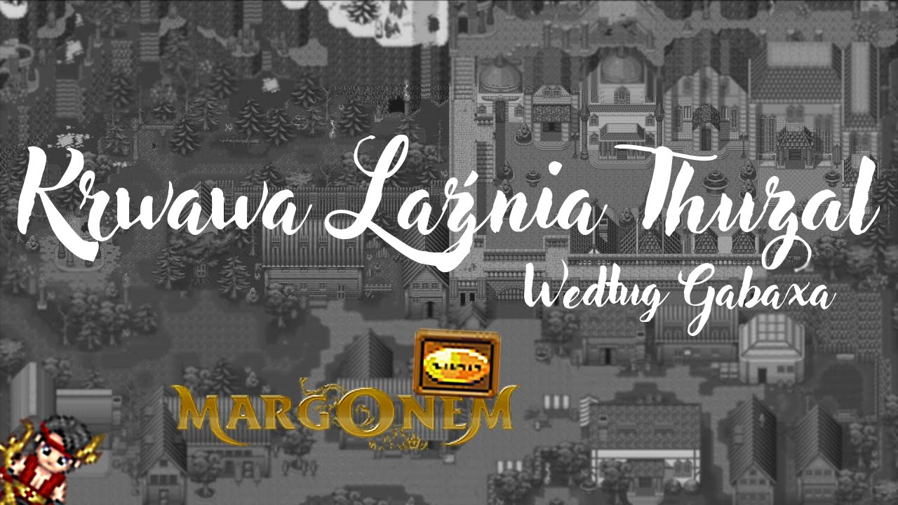 Margonem - Krwawa Łaźnia Thuzal (70-85) Katahha #9 Gratuluję wygranej ...