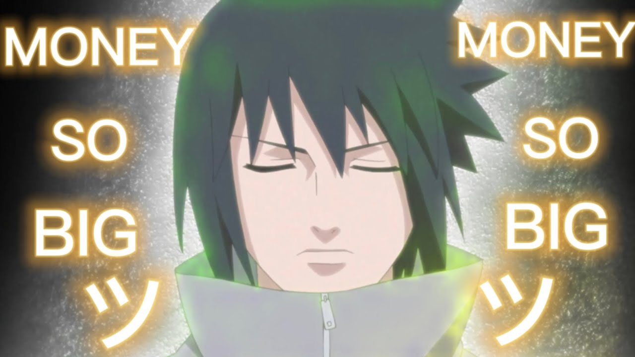 Money So Big💵|#edit #anime #sasuke - YouTube
