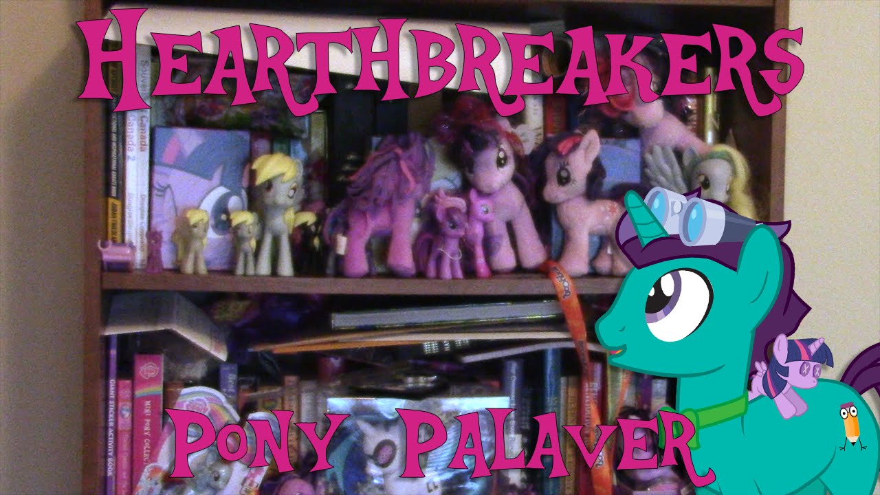Hearthbreakers - Pony Palaver - YouTube