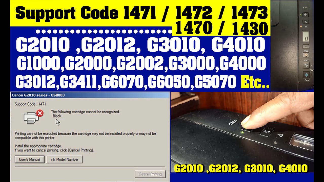 Canon G2010 G2012 G3010 G4010 G3012 Support Code1471 1472 1473 canon-g2010-g2012-g3010-g4010-g3012-support-code1471-1472-1473