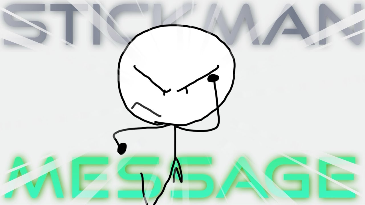Stickman MESSAGE - YouTube