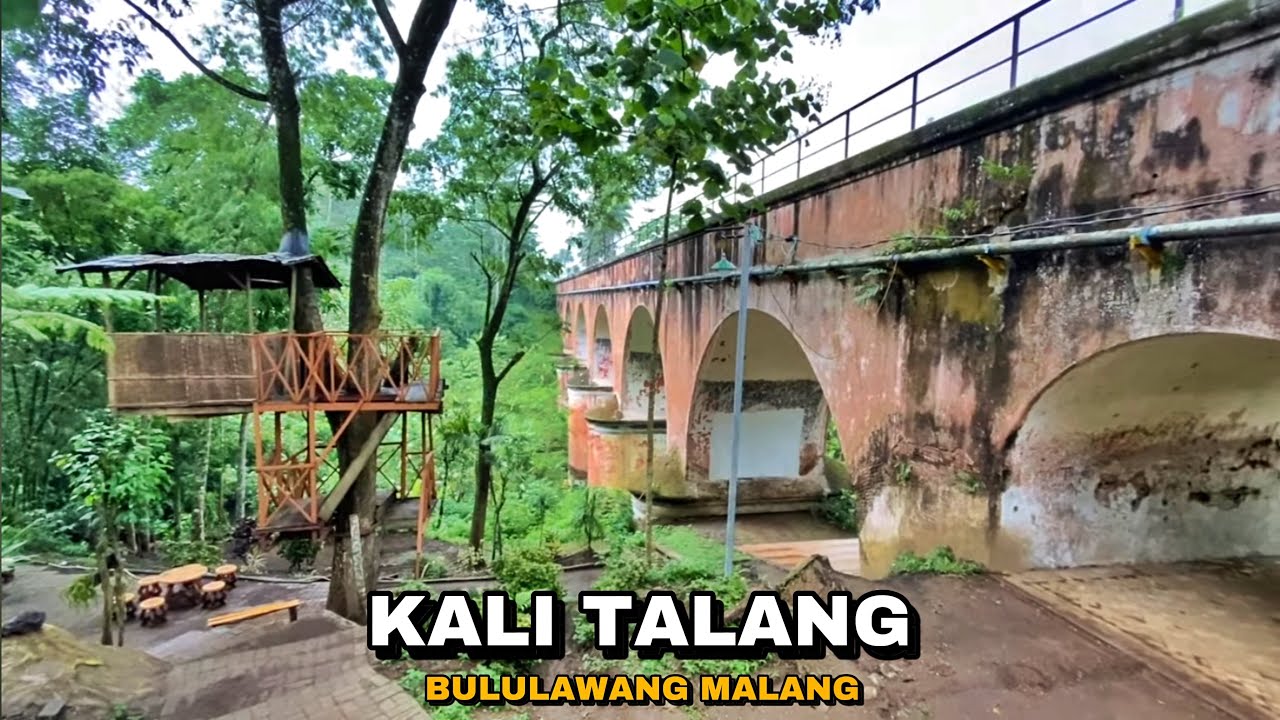 WISATA KALI TALANG BULULAWANG MALANG, JEMBATAN BELANDA BERUMUR RATUSAN ...