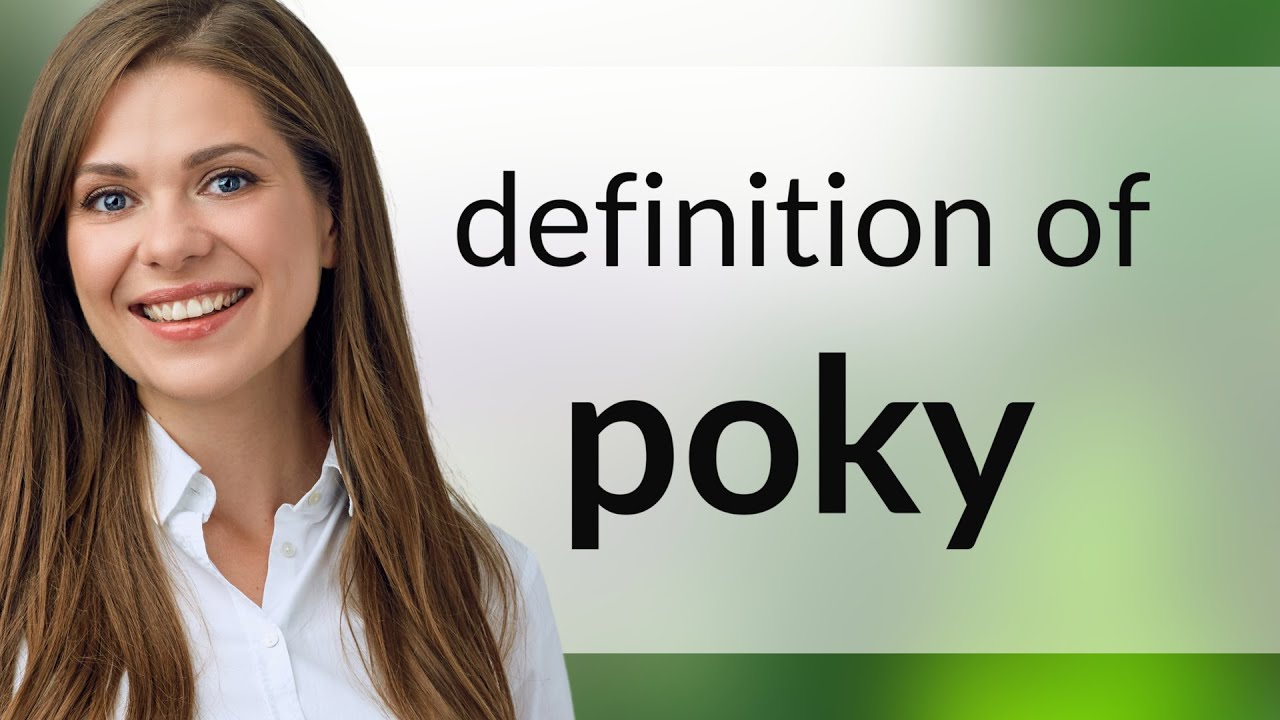 Poky — what is POKY meaning - YouTube
