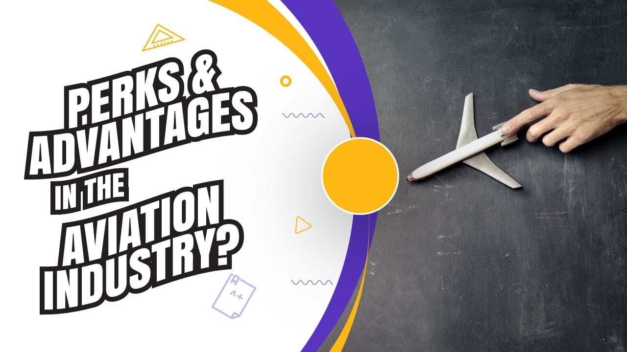 Perks & advantages in the aviation industry - YouTube