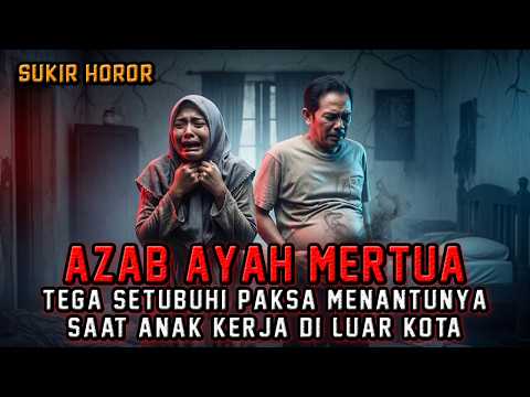 WANITA INI DIPERKOSA AYAH MERTUA SAAT SUAMI PERGI KERJA - Kisah Nyata
