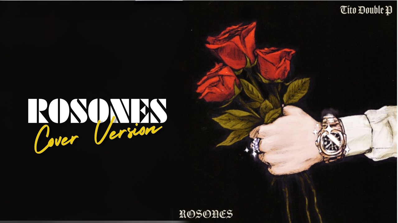 Rosones - Tito Double P Cover | A Soulful Tribute to the Hit Song ...