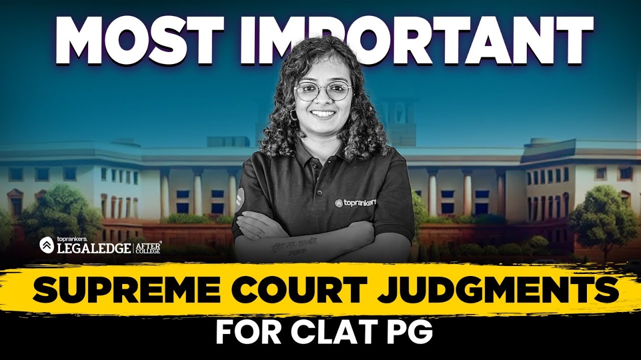 Most Important Supreme Court Judgments | Weekly Legal Updates for CLAT ...