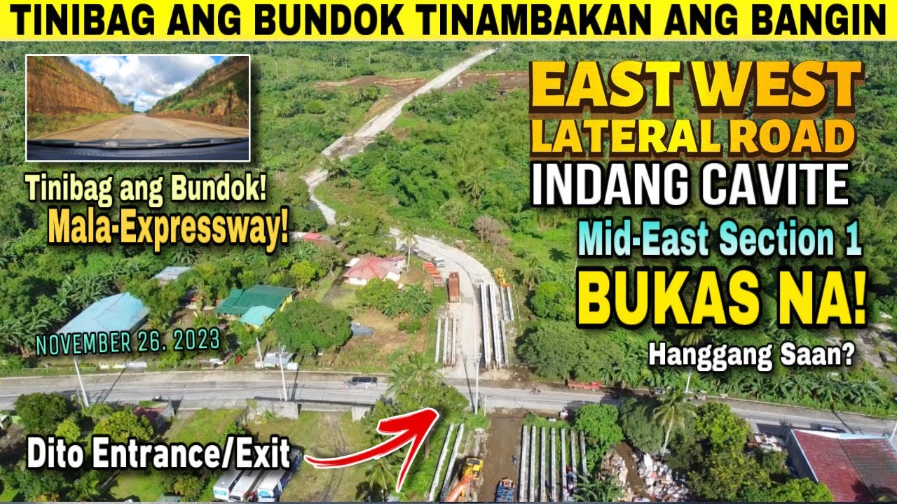WOW ! INDANG SECTION BUKAS NA ! HANGGANG SAAN ! EAST-WEST LATERAL ROAD ...