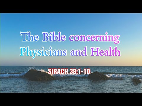 What does the Bible say about Physicians, Health, and Medicines| Sirach ...