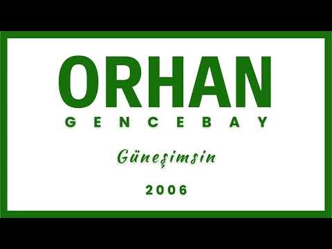 Orhan Gencebay Güneşimsin
