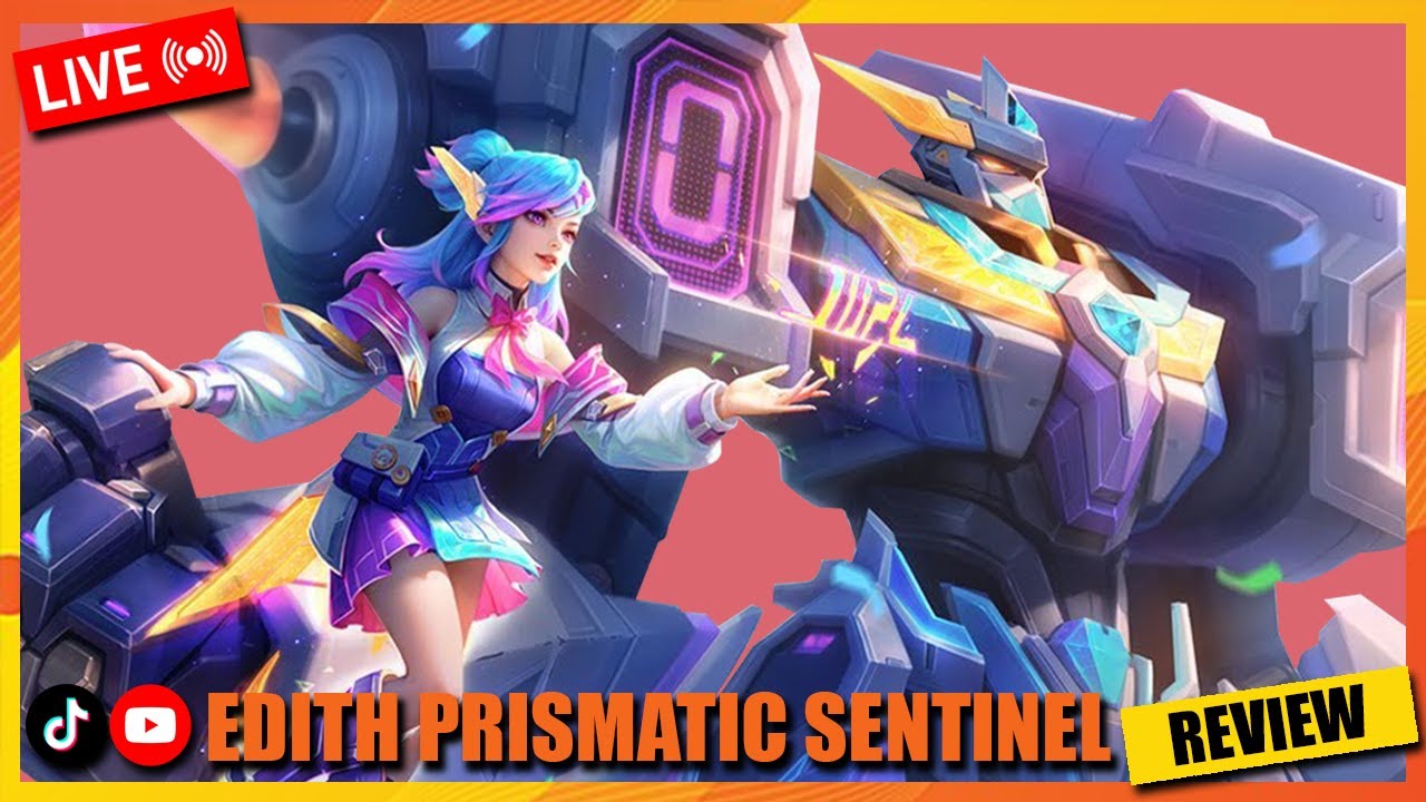 Live Review Skin MPL Edith Prismatic Sentinel #mobilelegends # ...
