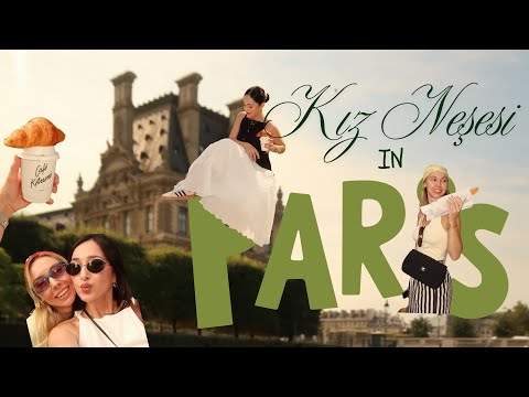 Kız Neşesi in Paris! Kız kıza kusursuz bi seyahat